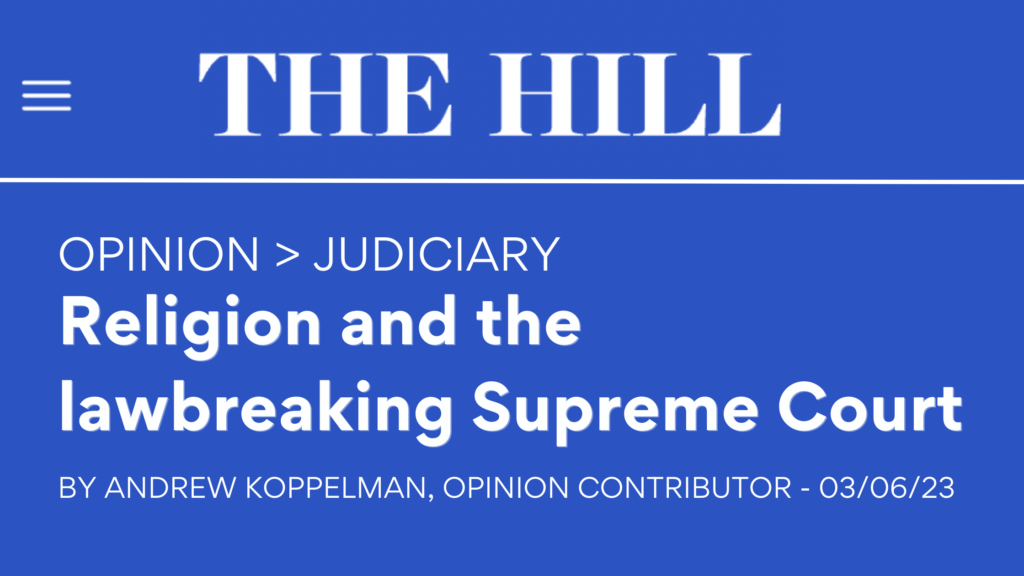 Religion and the lawbreaking Supreme Court | The Hill - Column Andrew ...
